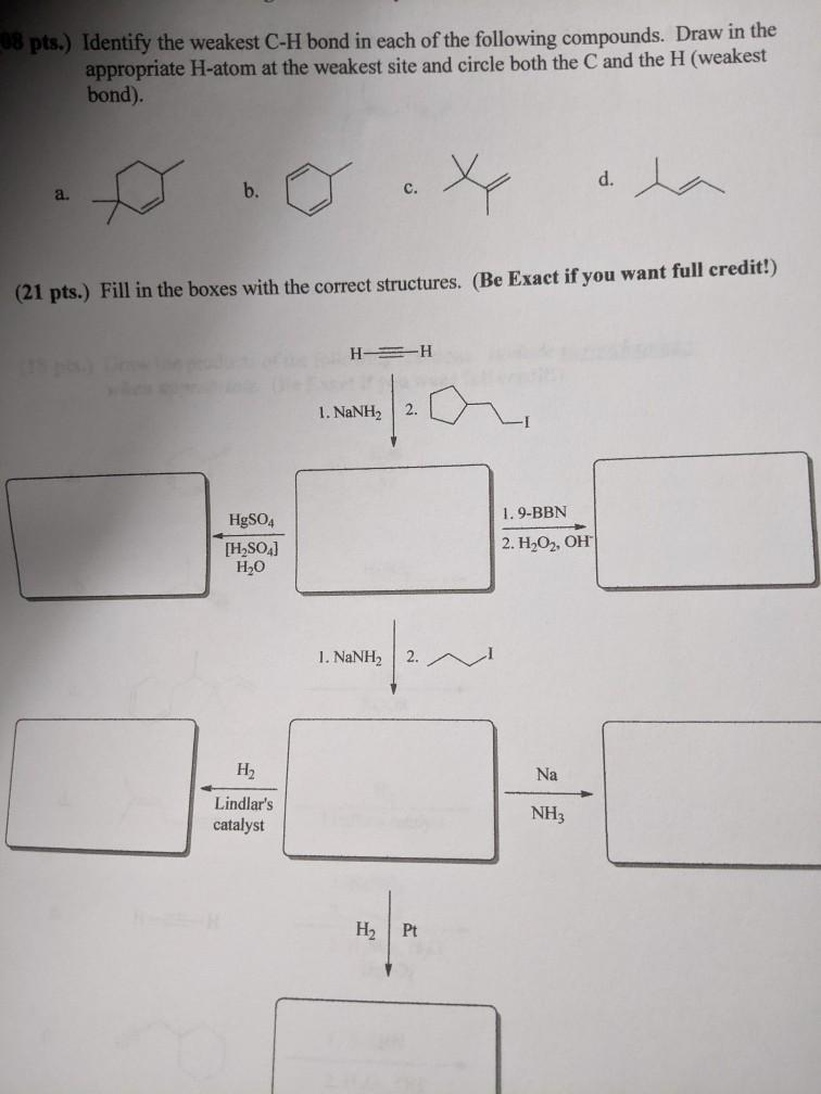 Solved 08 pts.) Identify the weakest C-H bond in each of the | Chegg.com