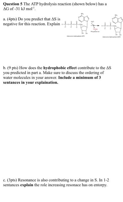 Solved Question 5 The ATP hydrolysis reaction (shown below) | Chegg.com