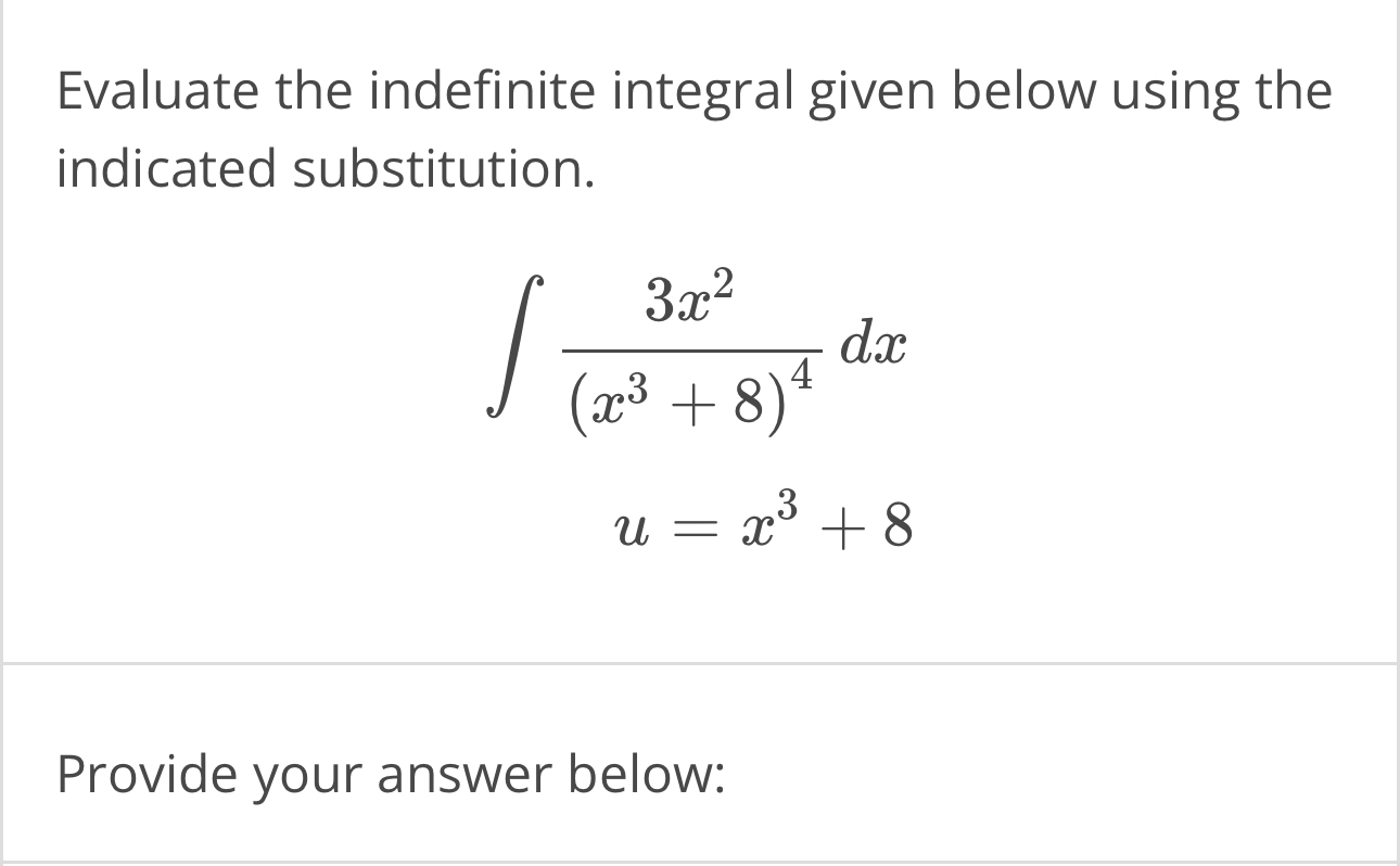 Solved Evaluate the indefinite integral given below using | Chegg.com