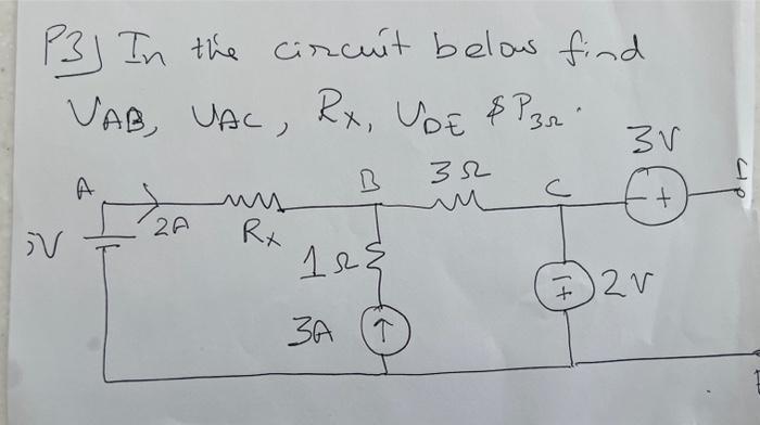 Solved P3) In the circuit below find VAB,UAC,RX,UDE$P3Ω. | Chegg.com