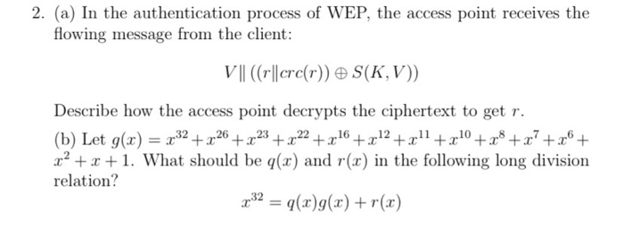 2. (a) In the authentication process of WEP, the | Chegg.com
