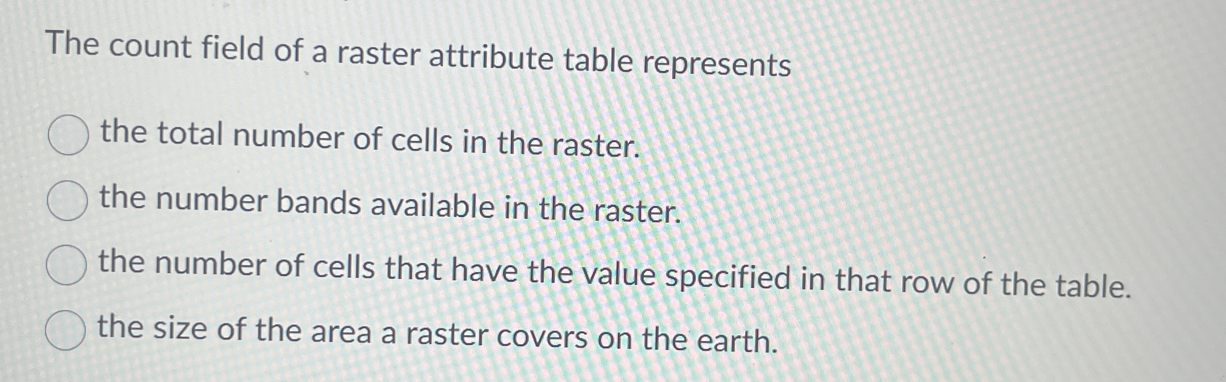 Solved The count field of a raster attribute table | Chegg.com