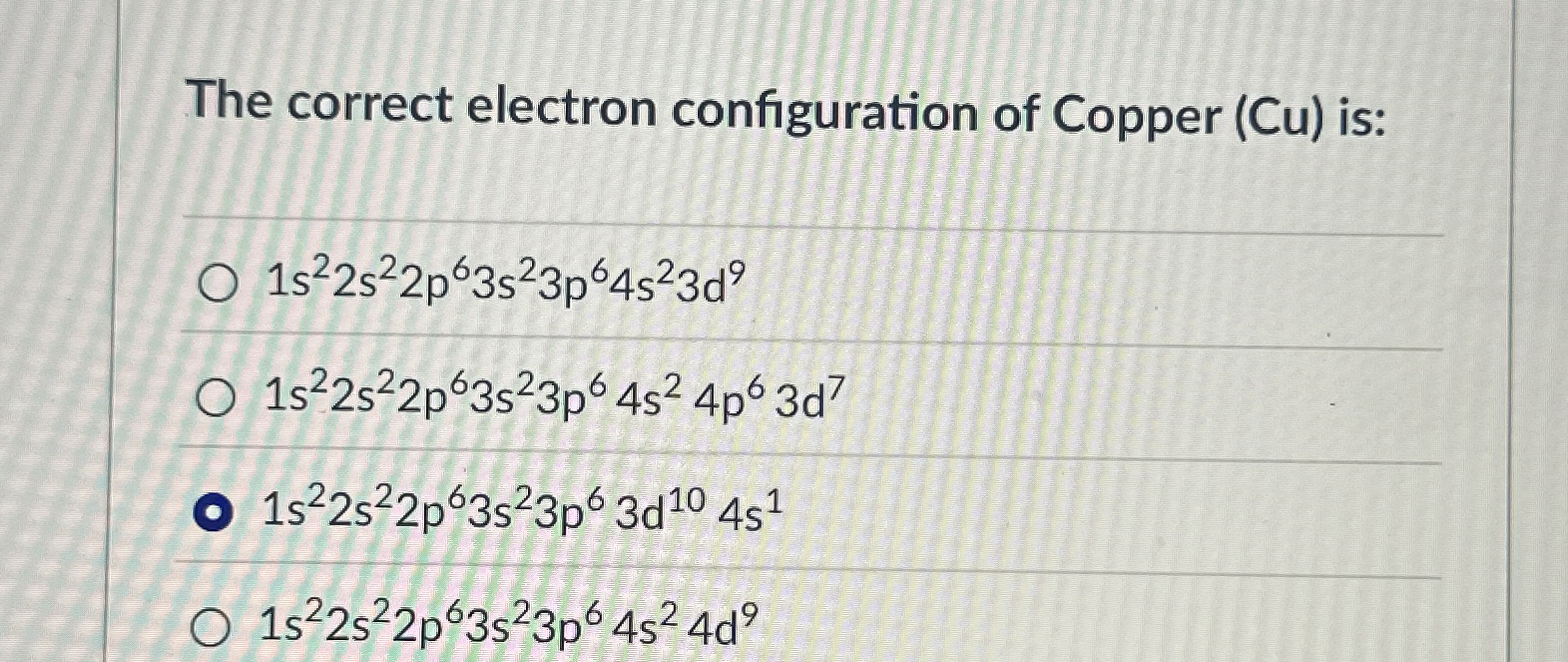 Solved The correct electron configuration of Copper (Cu) | Chegg.com