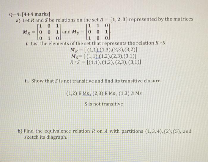 Solved 4: [4+4 marks] a) Let R and S be relations on the set | Chegg.com