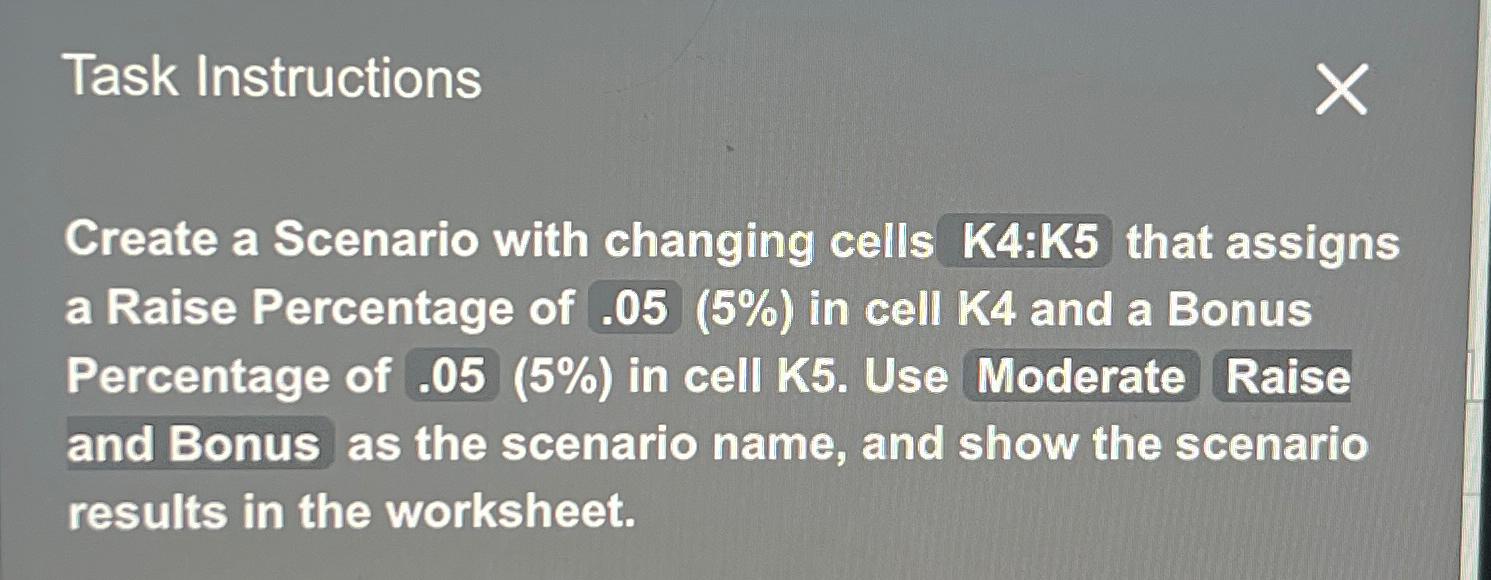 Solved Task InstructionsCreate a Scenario with changing | Chegg.com