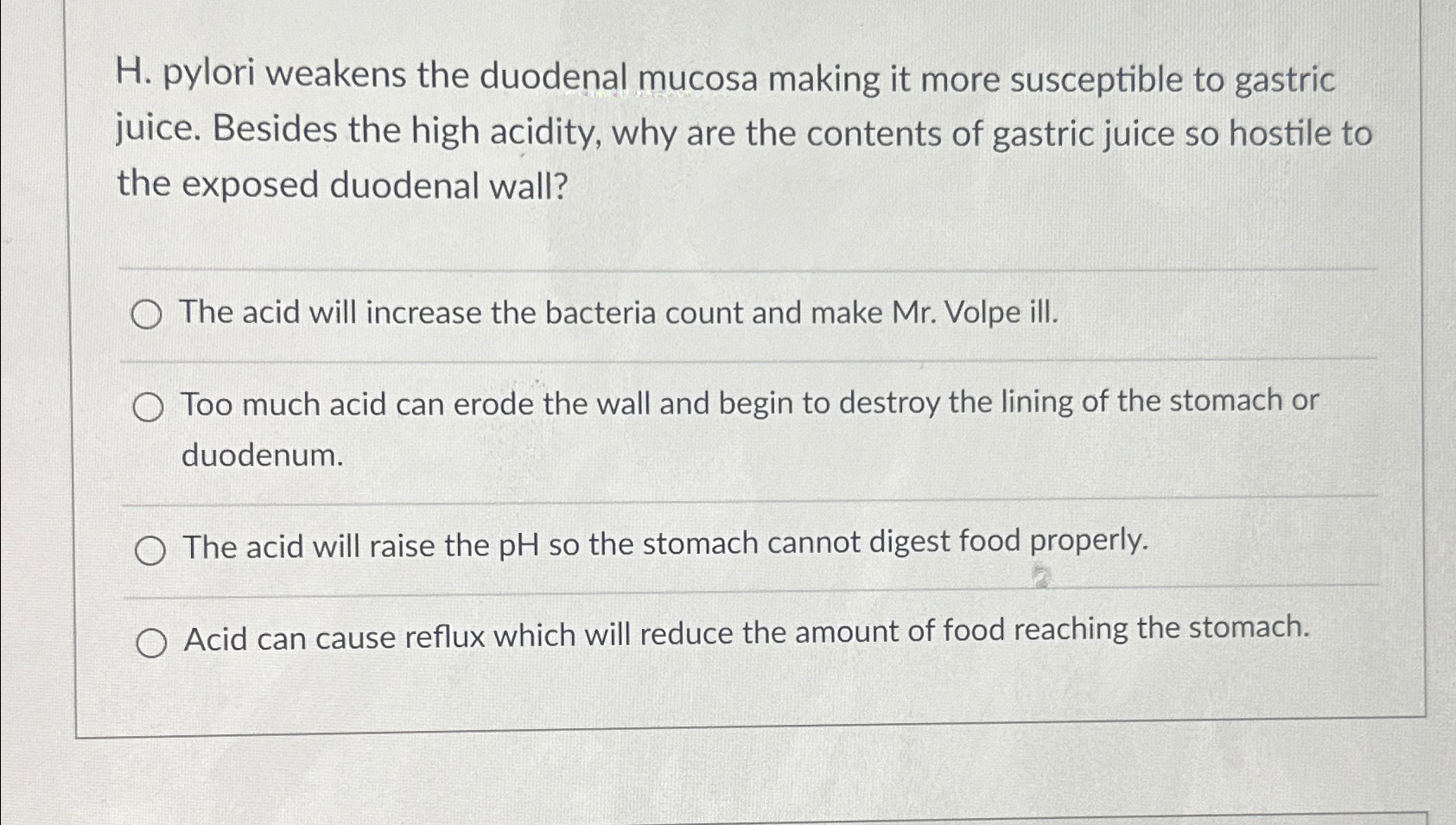 Solved H. ﻿pylori weakens the duodenal mucosa making it more | Chegg.com