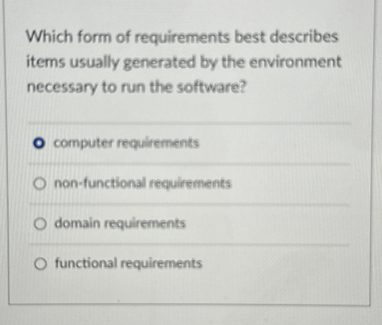 Solved Which form of requirements best describes items | Chegg.com