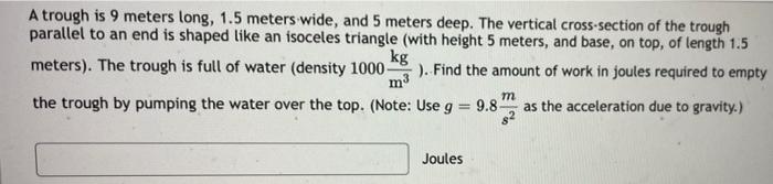 Solved A trough is 9 meters long, 1.5 meters wide, and 5 | Chegg.com