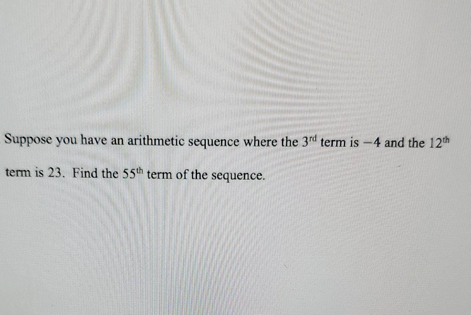 Solved Suppose you have an arithmetic sequence where the 3rd | Chegg.com