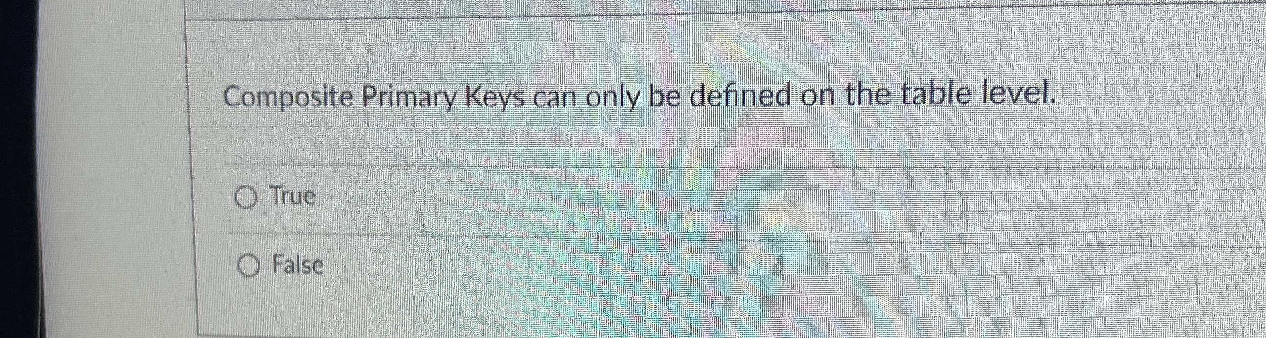 Solved Composite Primary Keys can only be defined on the | Chegg.com
