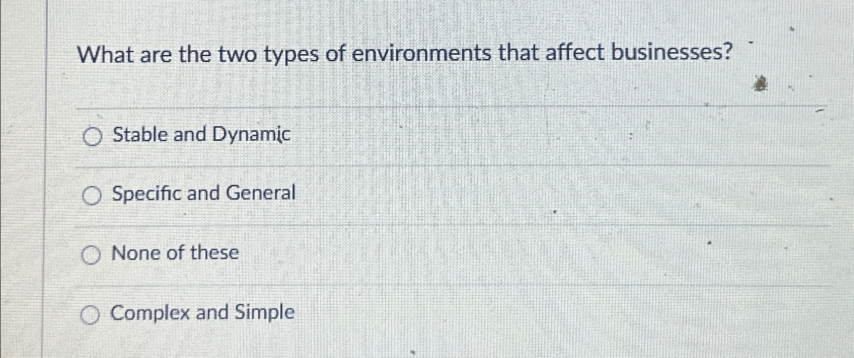 Solved What are the two types of environments that affect | Chegg.com