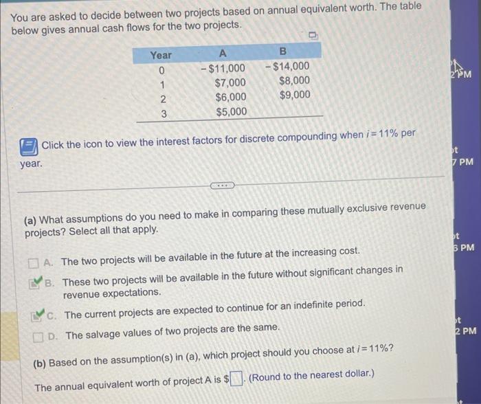 Solved You are asked to decide between two projects based on | Chegg.com