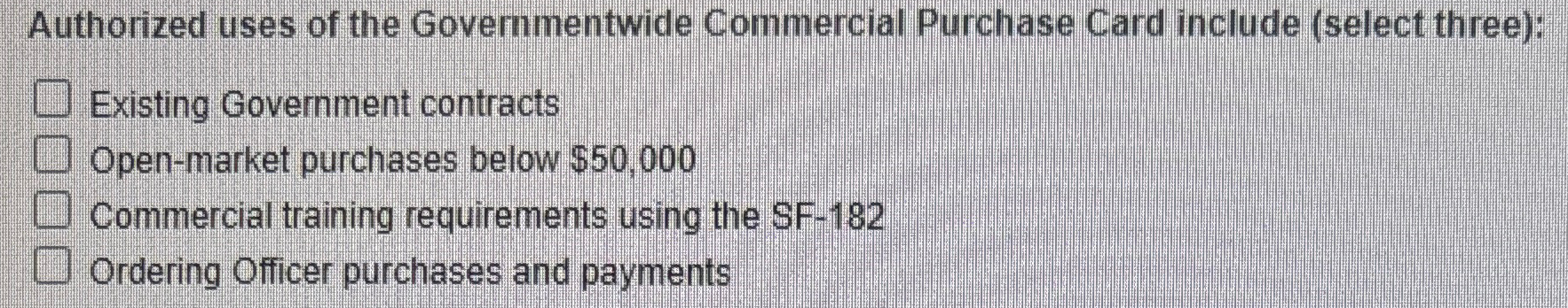 Solved Authorized uses of the Governmentwide Commercial | Chegg.com