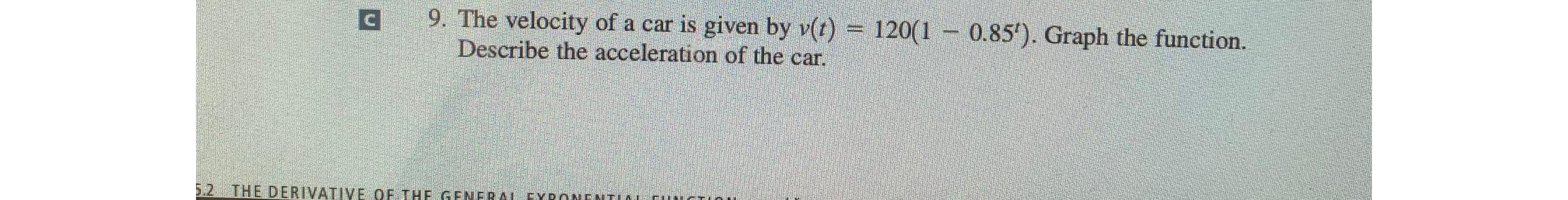 Solved The velocity of a car is given by v(t)=120(1-0.85t). | Chegg.com