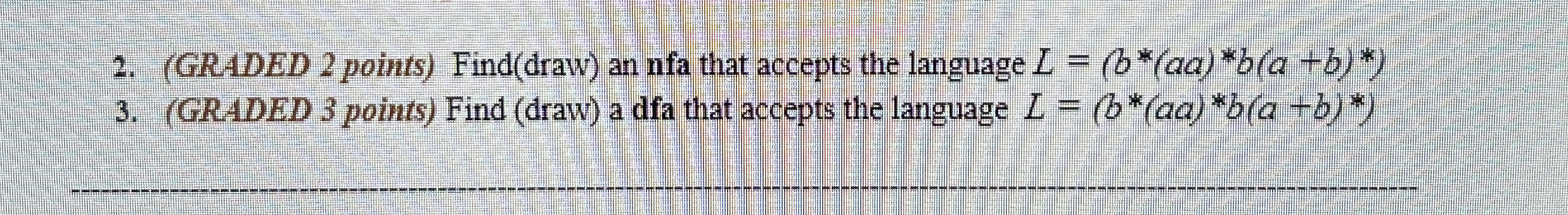 (GRADED 2 ﻿points) ﻿Find(draw) ﻿an nfa that accepts | Chegg.com