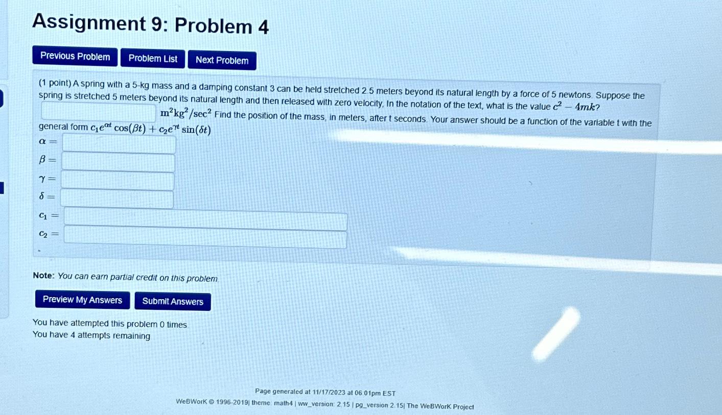 Assignment 9: Problem 4(1 ﻿point) ﻿A spring with a | Chegg.com