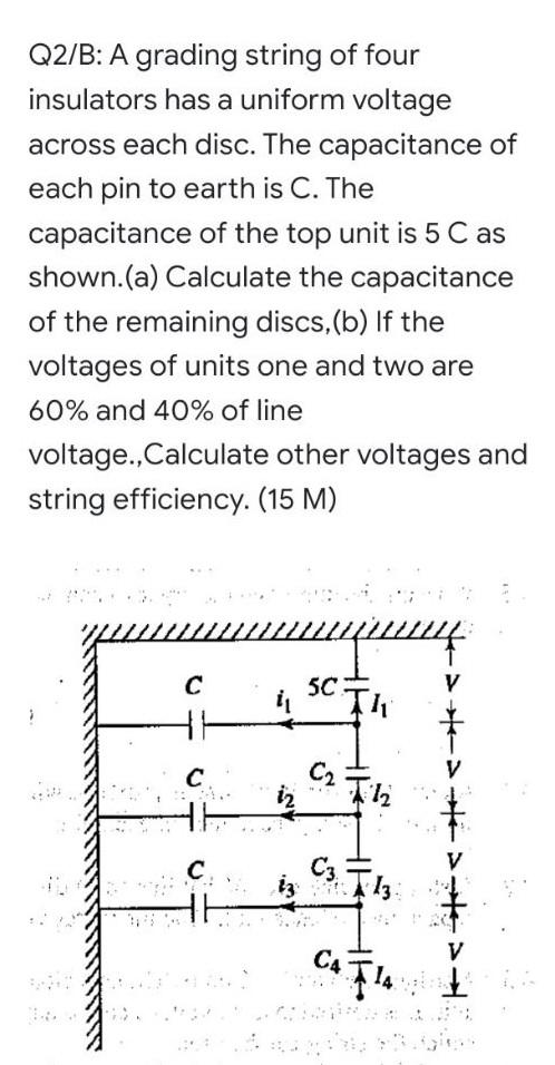 Solved Q2/B: A grading string of four insulators has a | Chegg.com