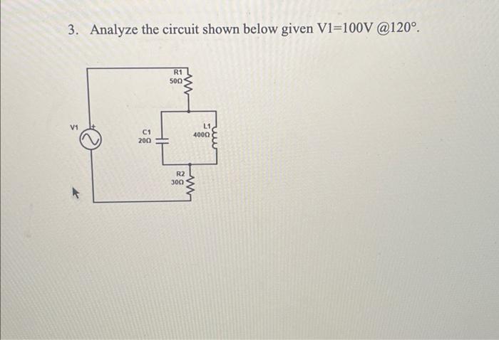 3. Analyze the circuit shown below given V1=100V @ | Chegg.com