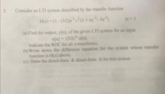 Solved Consider an LTI system described by the transfer | Chegg.com