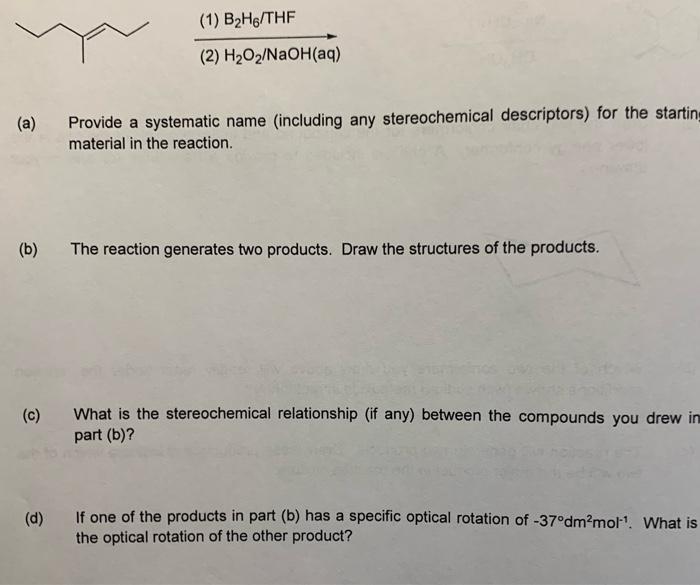Solved (1) B2H6/THF (2) H2Oz/NaOH(aq) (a) Provide a | Chegg.com