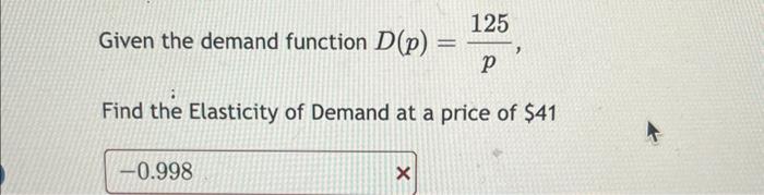 Solved Given the demand function D(p)=p125 Find the | Chegg.com