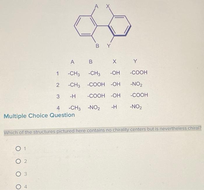 Solved BY A А. B Х Y 1 -CH3 -CH3 -OH -COOH 2 -CH3 -COOH OH | Chegg.com