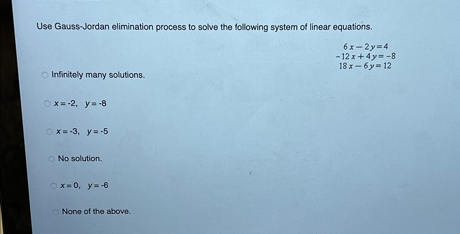Solved Use Gauss-Jordan elimination process to solve the | Chegg.com