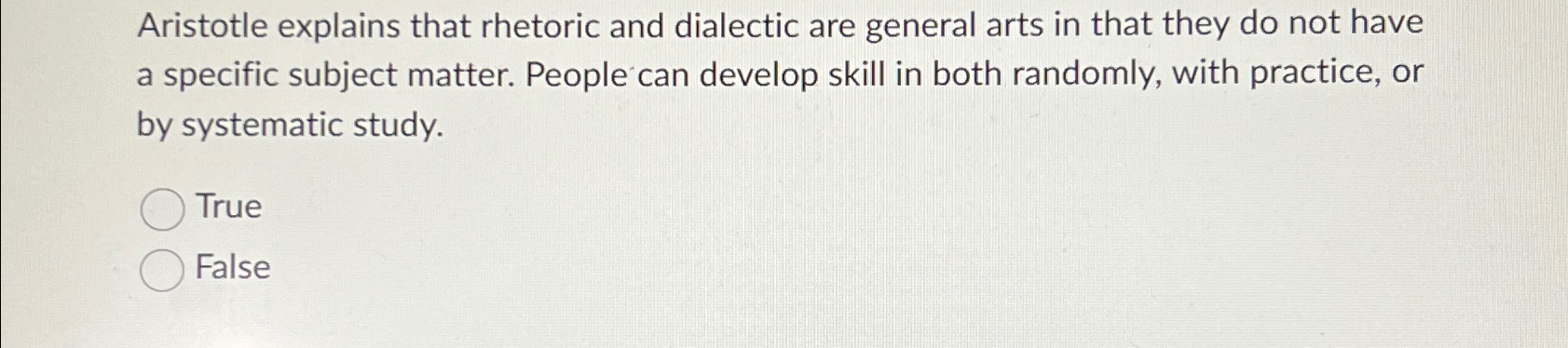 Solved Aristotle explains that rhetoric and dialectic are | Chegg.com