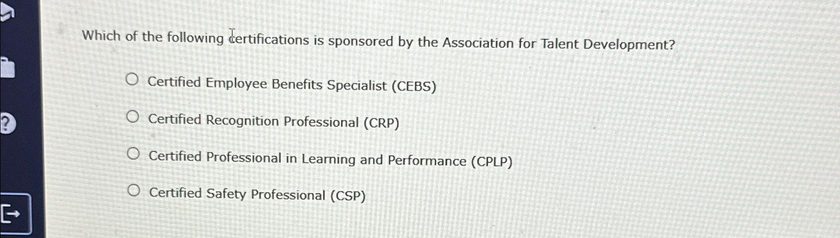 Solved Which of the following certifications is sponsored by | Chegg.com