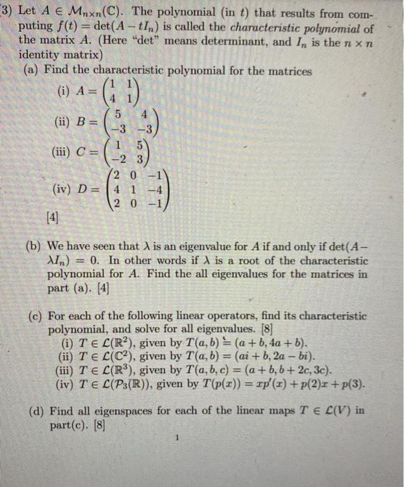 Solved (3) Let A € Mnxn(C). The polynomial (in t) that | Chegg.com