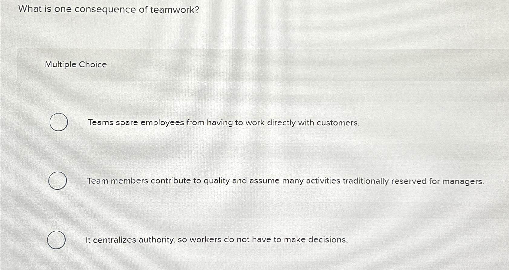 Solved What is one consequence of teamwork?Multiple | Chegg.com