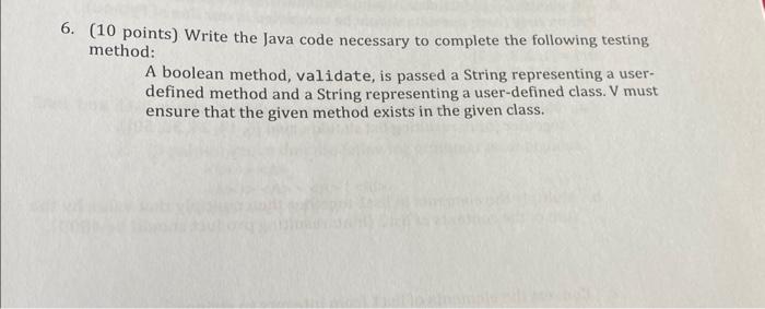 Solved 6 10 Points Write The Java Code Necessary To 