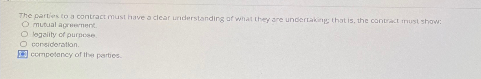 Solved The parties to a contract must have a clear | Chegg.com