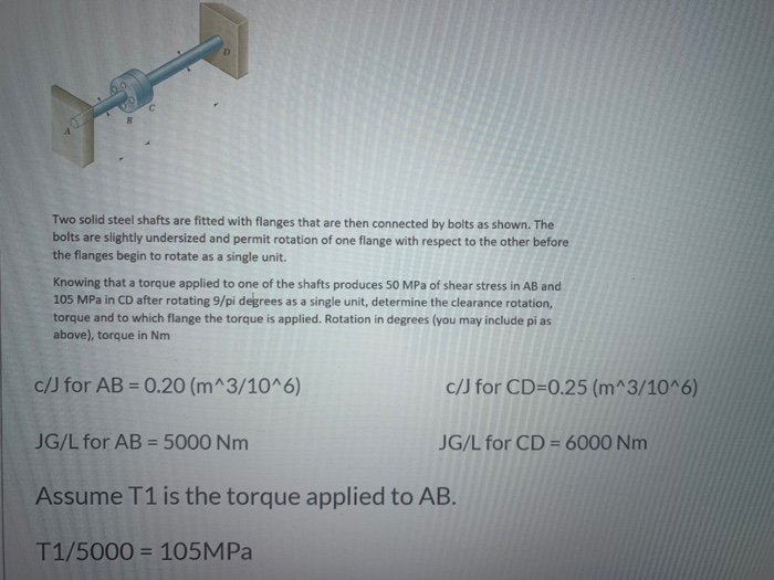 Solved Two solid steel shafts are fitted with flanges that | Chegg.com