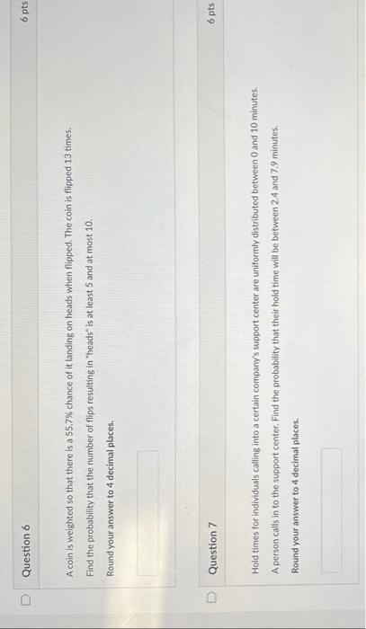 Solved A coin is weighted so that there is a 55.7% chance of | Chegg.com