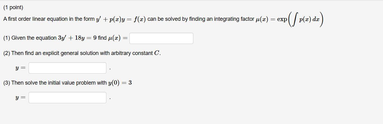 Solved (1 ﻿point)A first order linear equation in the form | Chegg.com