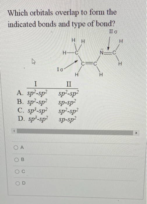 Solved Which orbitals overlap to form the indicated bonds | Chegg.com