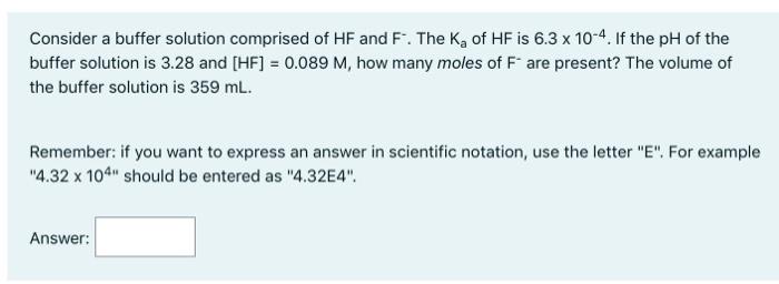 Solved Consider a buffer solution comprised of HFand F−. The | Chegg.com