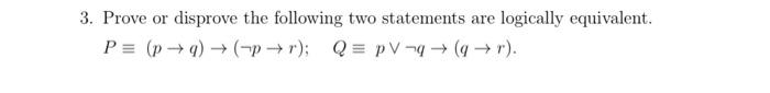 Solved 3. Prove or disprove the following two statements are | Chegg.com