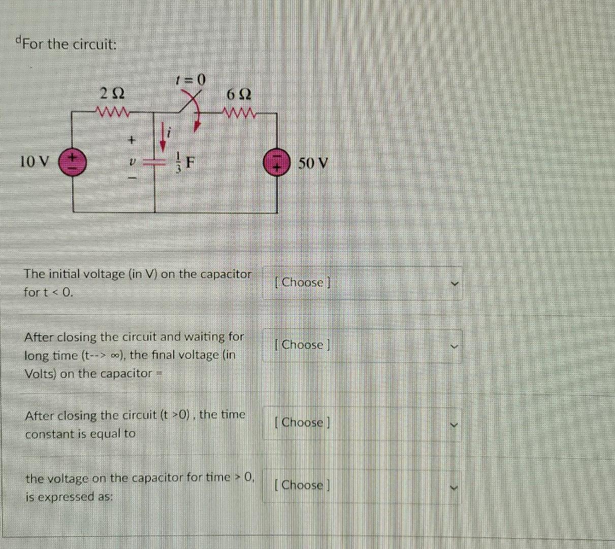 Solved d For the circuit: The initial voltage (in V) on the | Chegg.com