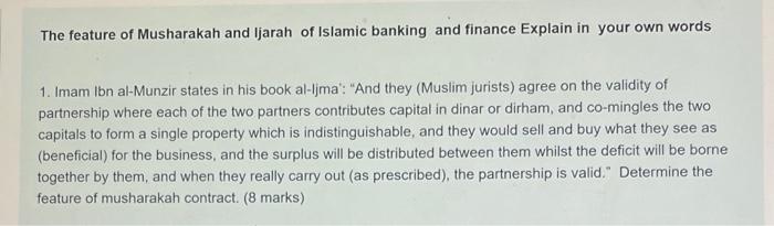 Solved The feature of Musharakah and Ijarah of Islamic | Chegg.com