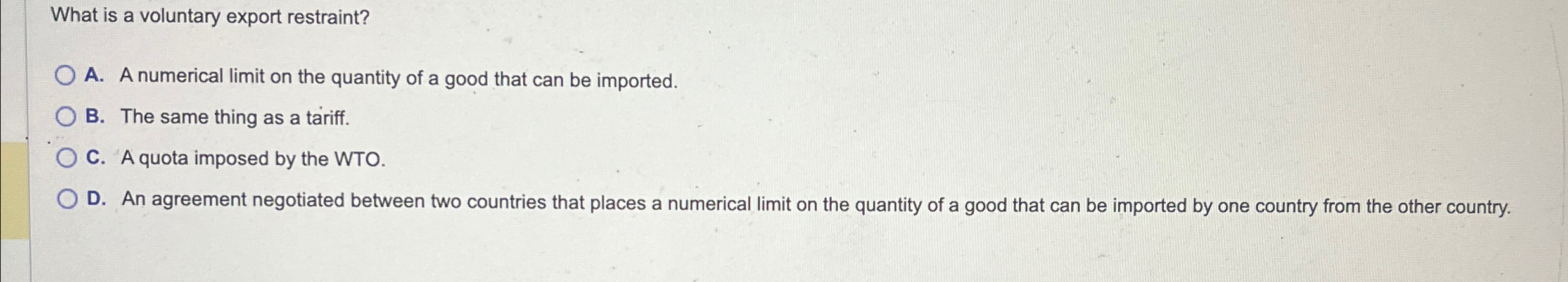 Solved What is a voluntary export restraint?A. ﻿A numerical | Chegg.com