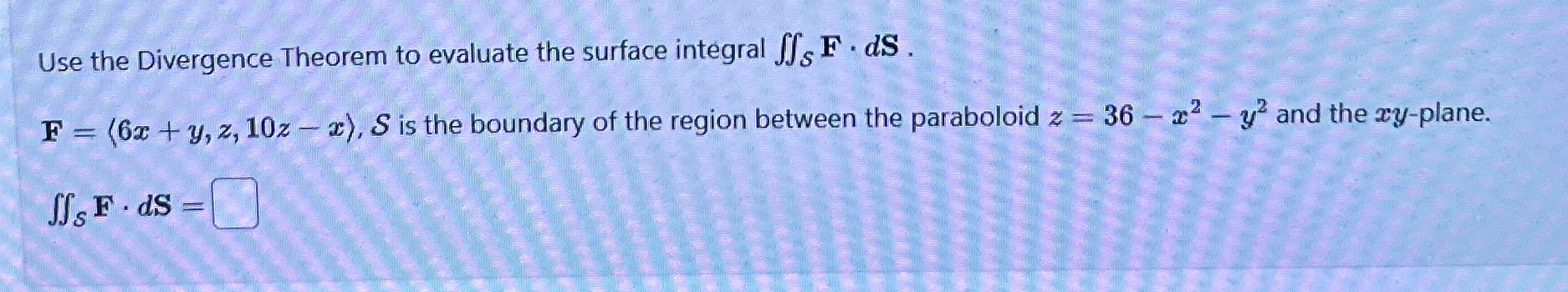 Solved Use the Divergence Theorem to evaluate the surface | Chegg.com