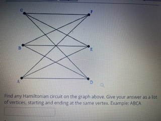 Solved Find any Hamiltonian circuit on the graph above. Give | Chegg.com