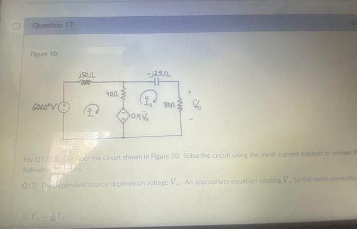 Solved For Q17 8 Sorsiver the circuit shown in Figure 10. | Chegg.com