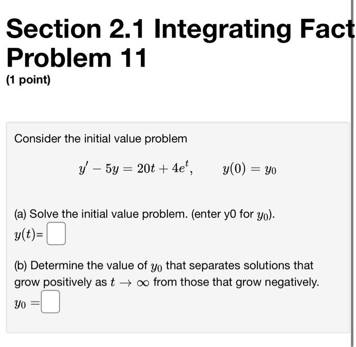 Solved Section 2.1 Integrating Fact Problem 11 (1 point) | Chegg.com Solved Section 2.1 Integrating Fact Problem 11 (1 point) | Chegg.com