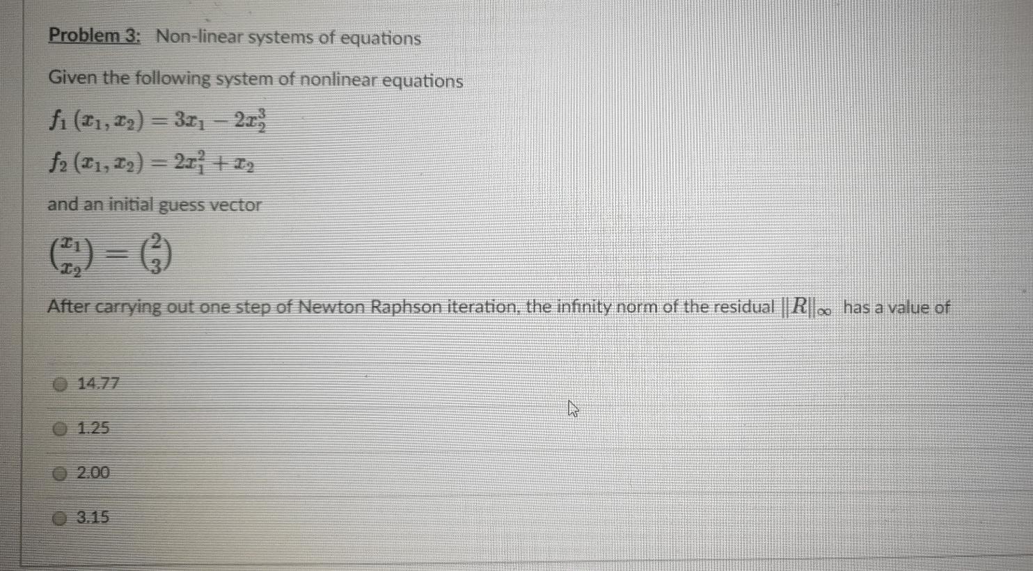 Solved Problem 3: Non-linear systems of equations Given the | Chegg.com