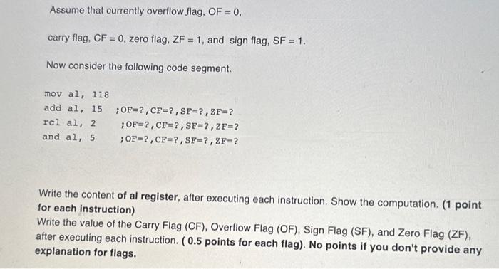 Solved Assume that currently overflow, flag, OF =0, carry | Chegg.com