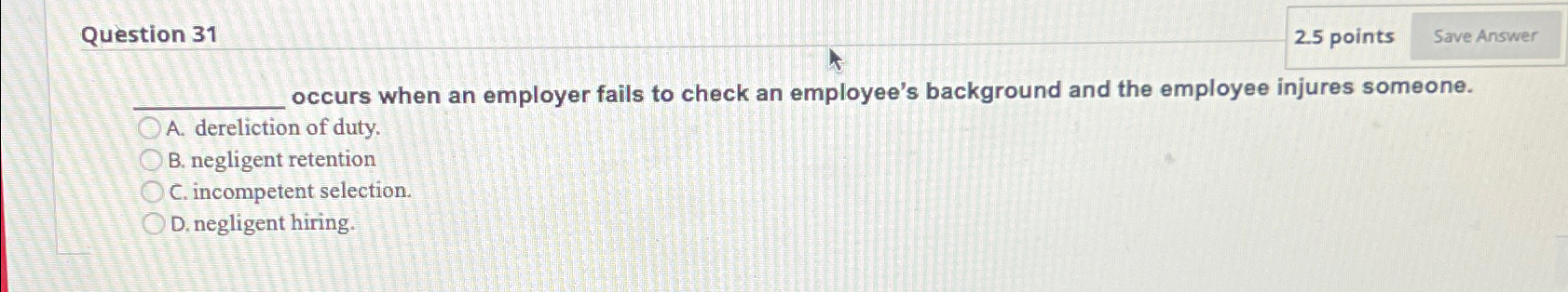 Solved Question 312.5 ﻿pointsoccurs when an employer fails | Chegg.com