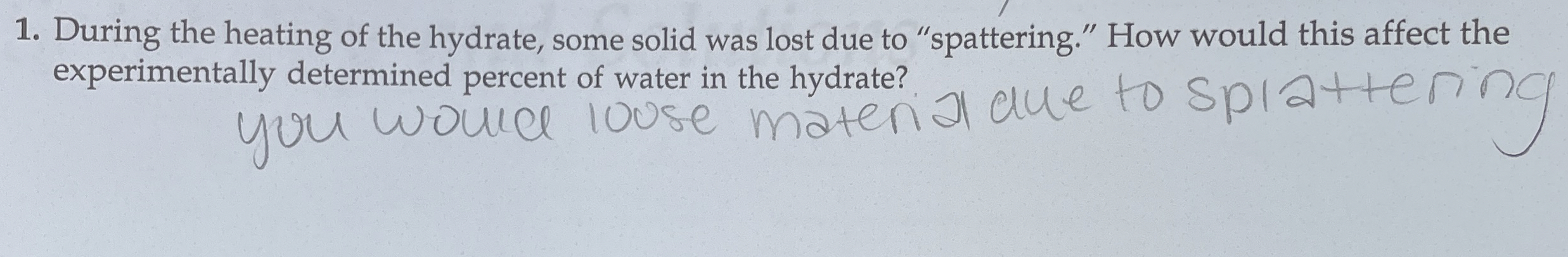 Solved During the heating of the hydrate, some solid was | Chegg.com